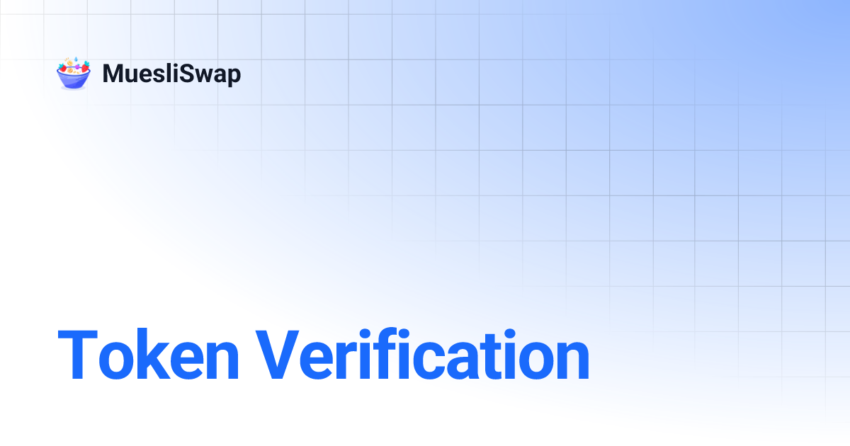 Token Verification | MuesliSwap